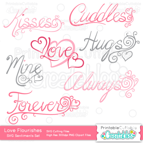 Love Flourishes Sentiments Set SVG Cut Files & Clipart