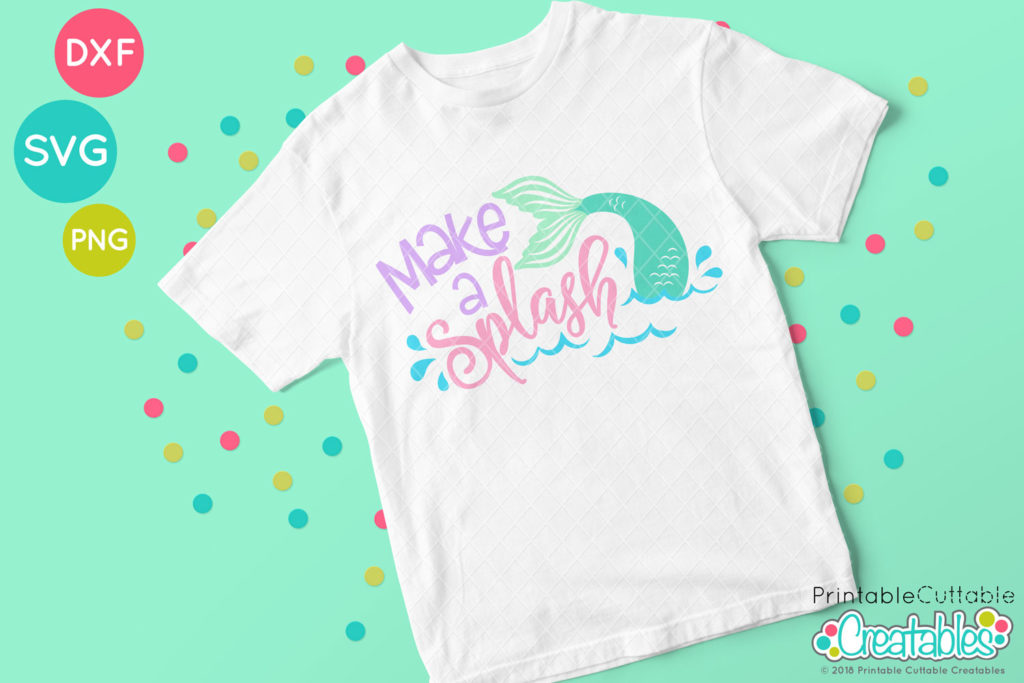 Make a Splash Mermaid Tail SVG File for Cricut & Silhouette