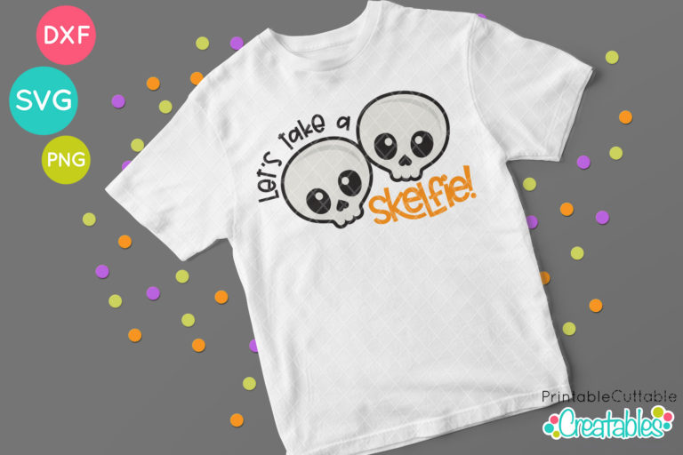 Let's Take a Skelfie SVG Cut File & Clipart for Cricut & Silhouette