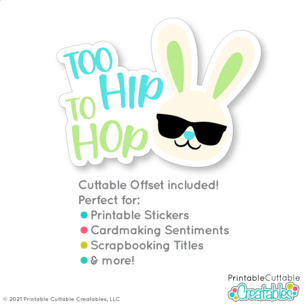 Too Hip to Hop SVG File for Cricut and Silhouette machines