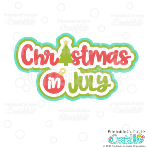 Christmas in July Free SVG File for Cricut and Silhouette