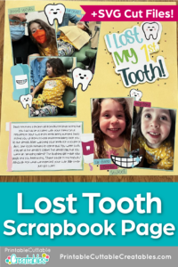 Lost Tooth Scrapbook Layout Crafting Inspiration