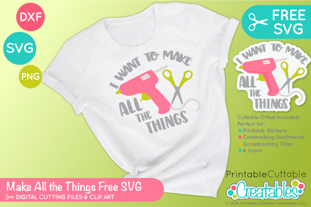 Make All the Things Free SVG File for Cricut & Silhouette