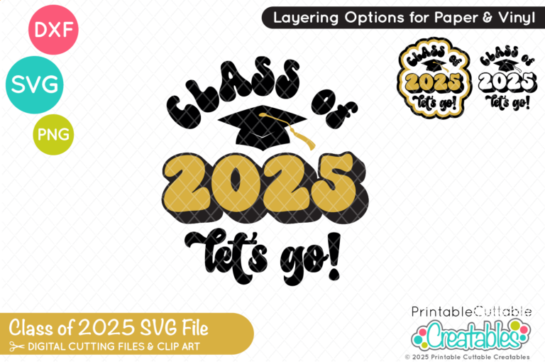 Class of 2025 Graduation SVG File for Cricut and Silhouette