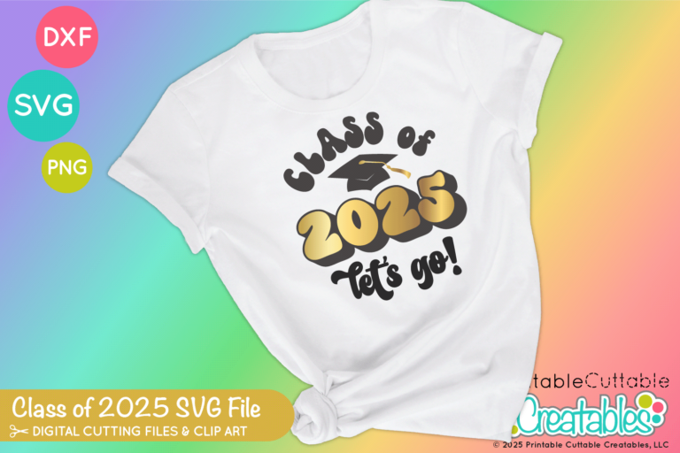 Class of 2025 Graduation SVG File for Cricut and Silhouette