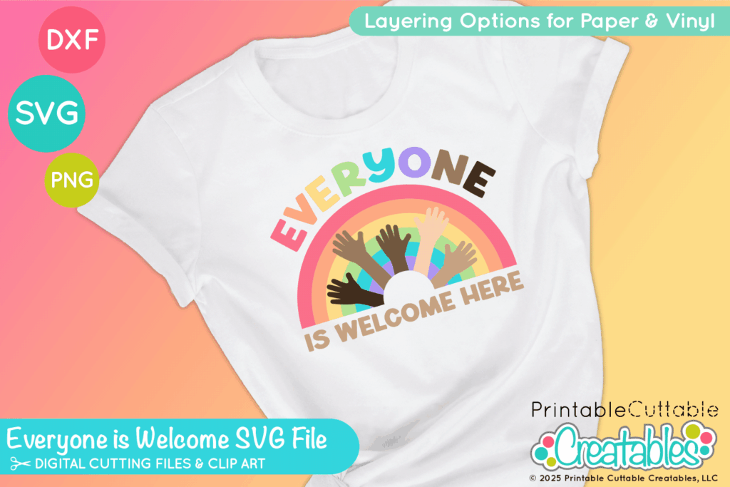 Everyone is Welcome Here Rainbow SVG for Crafting
