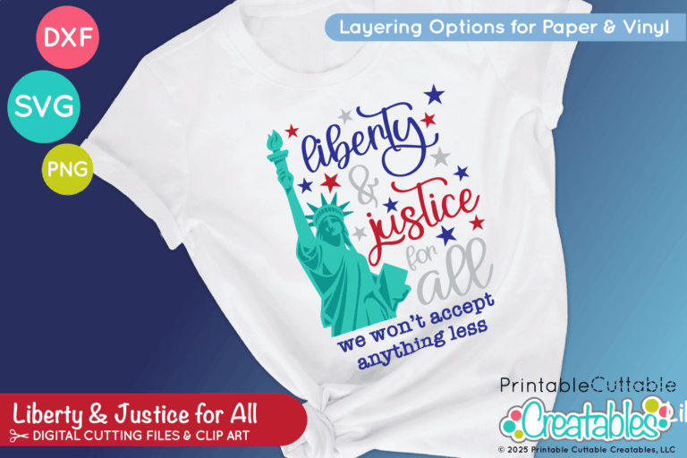 Liberty & Justice for All SVG File for Cricut